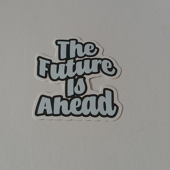 Other | The Future Is Ahead Sticker | Poshmark